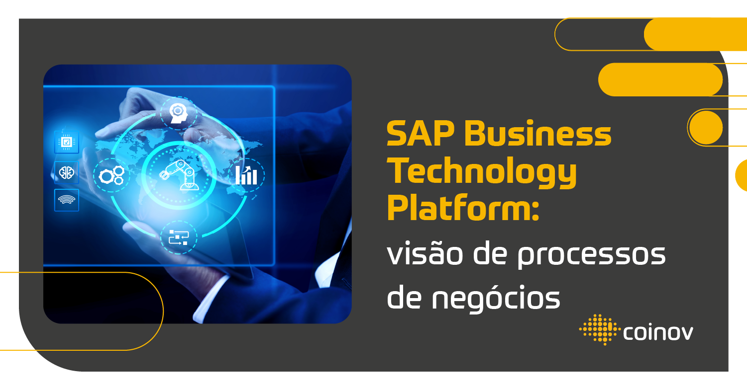 SAP Business Technology Platform: visão de processos de negócios