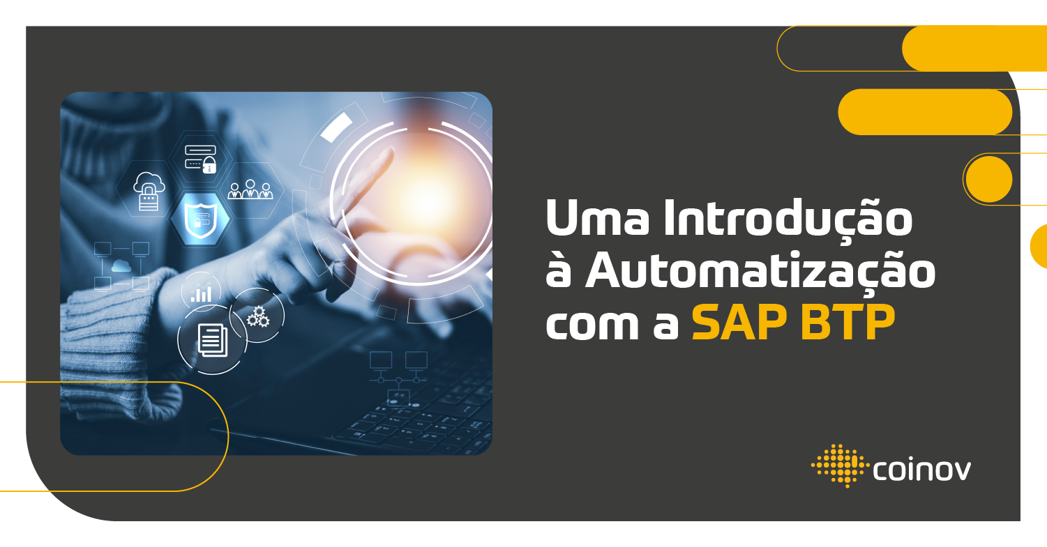 Uma Introdução à Automatização com a SAP BTP